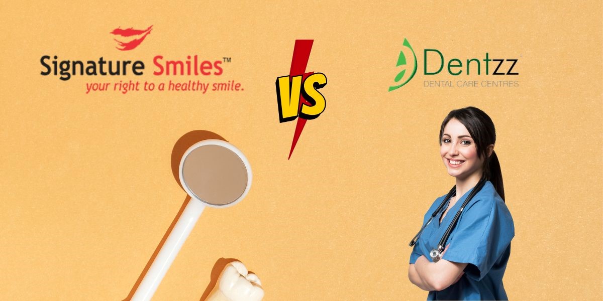 Signature Smiles or Dentzz Dental Clinic: Which Offers the Best Dental ...