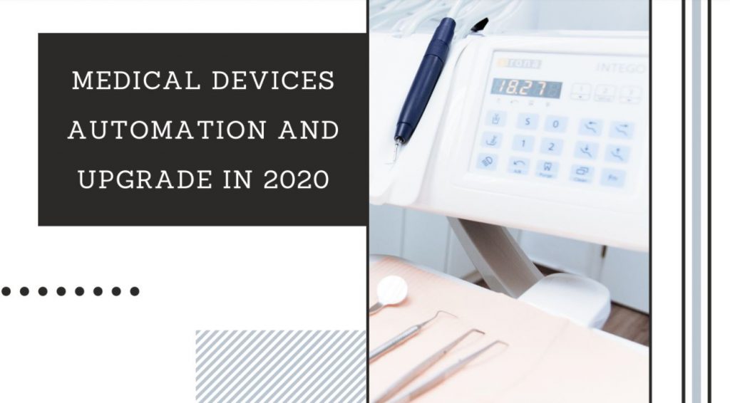 Medical Devices Automation and Upgrade in 2020 | The Healthcare Guys